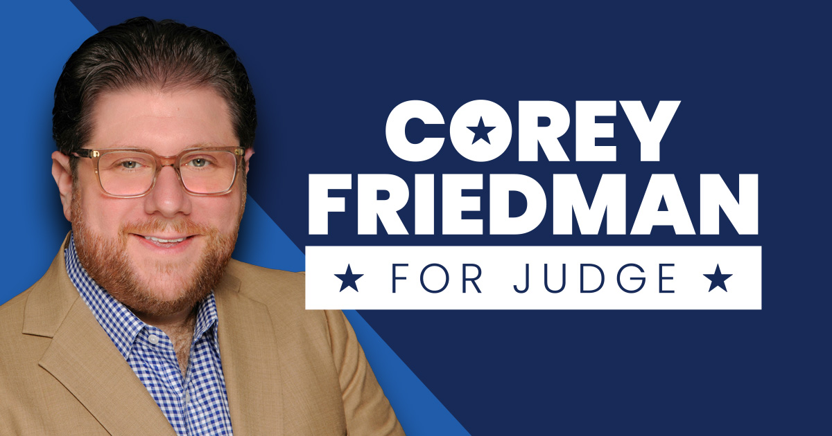 Corey Friedman for Judge